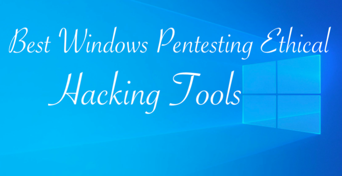 Best Windows PenTesting Ethical Hacking Tools & Techniques 2024 ...