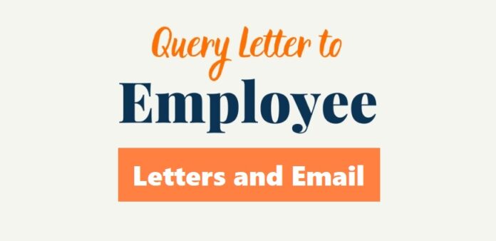 How to Write a Letter of Query to Staff: Misconduct, Absent, Lateness ...