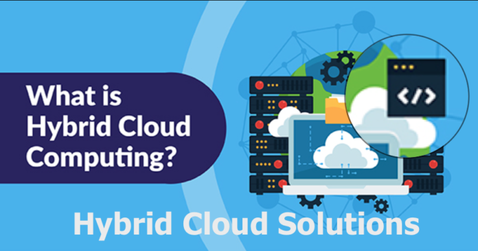 Hybrid Cloud Solution: Uses, Example Companies, Comparison, Benefits ...